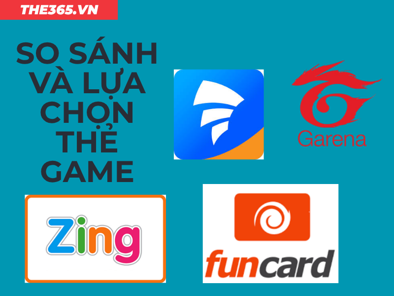 So sánh thẻ Garena – FunCard – Appota card – Zing Card: Lựa chọn thông ...